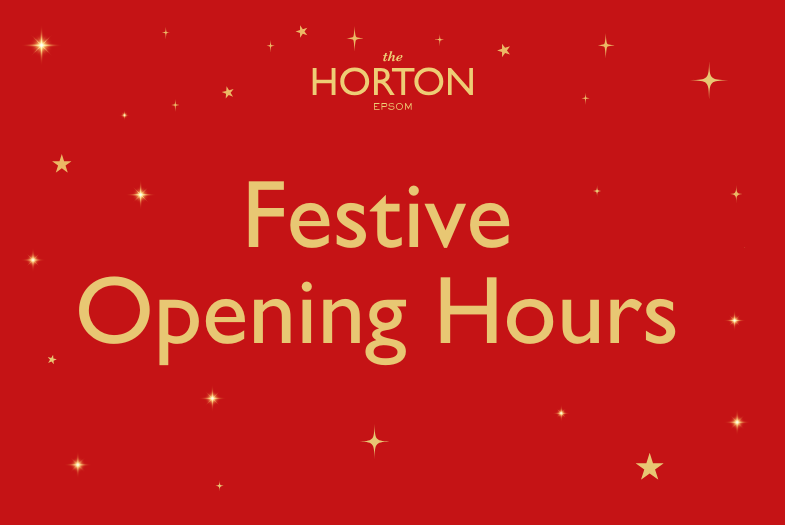 Festive Opening Hours - The Horton Epsom